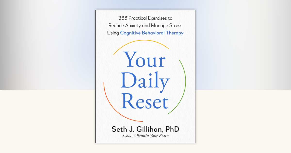 Your Daily Reset by Seth J. Gillihan, PhD: 9780593855270 ...
