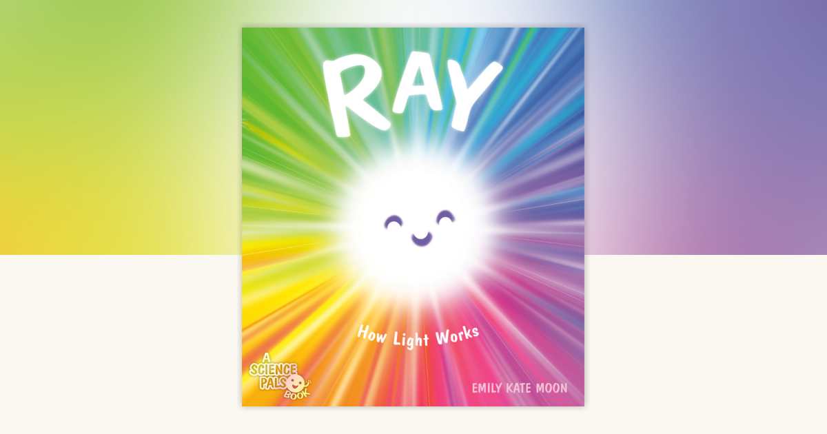Ray by Emily Kate Moon: 9780593857984 | PenguinRandomHouse.com: Books