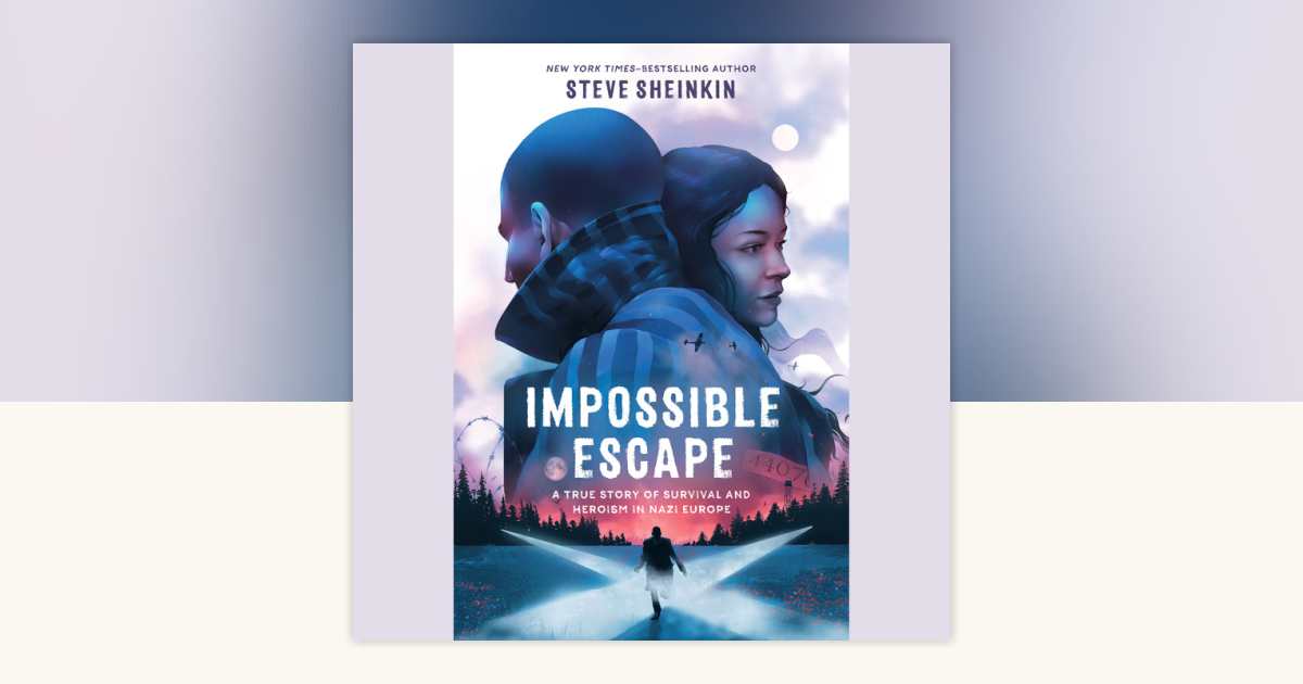 Impossible Escape by Steve Sheinkin: 9780593863831 | PenguinRandomHouse ...