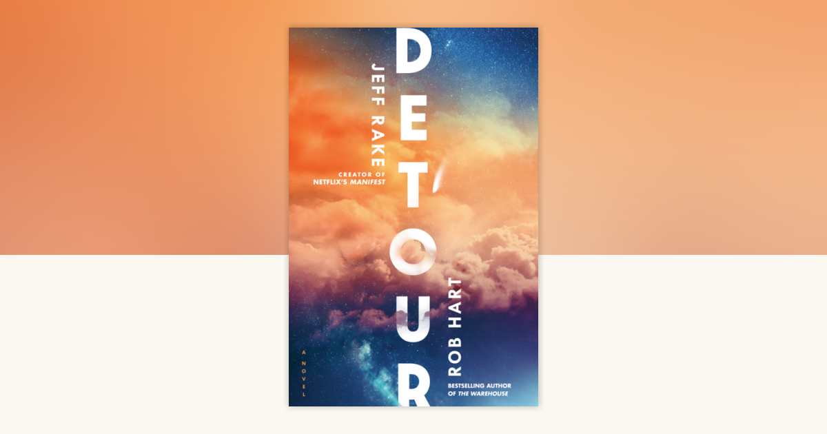 Detour by Jeff Rake, Rob Hart: 9780593871379 | PenguinRandomHouse.com ...