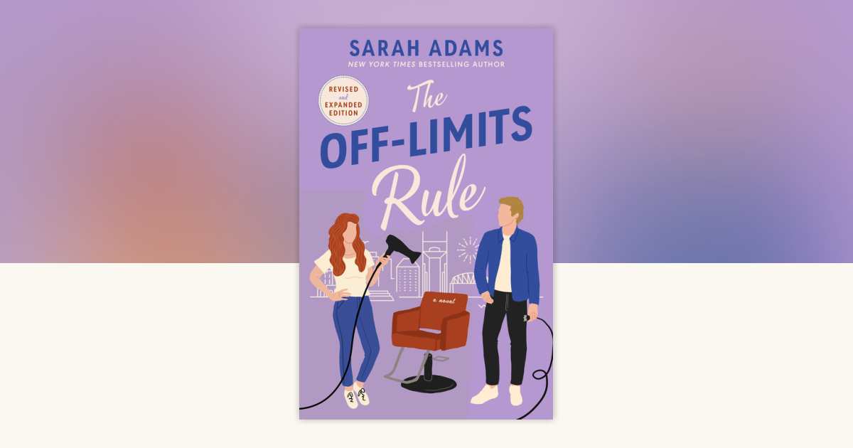 The Off-Limits Rule by Sarah Adams: 9780593871751 | PenguinRandomHouse ...