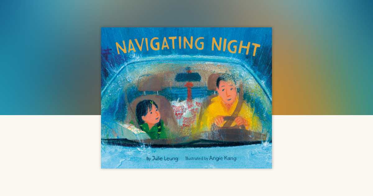 Navigating Night by Julie Leung: 9780593897690 | PenguinRandomHouse.com ...