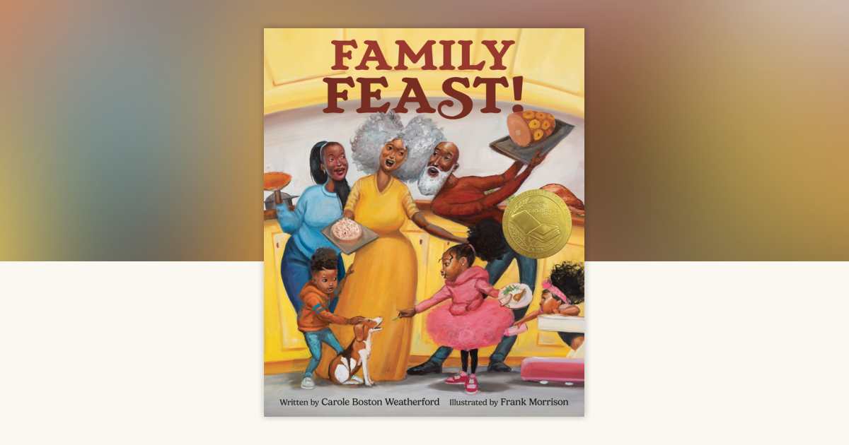 Family Feast! by Carole Boston Weatherford: 9780593898291 ...