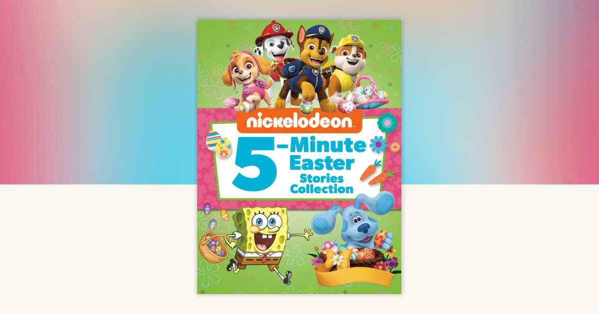 Nickelodeon 5-Minute Easter Stories Collection (Nickelodeon) by Random ...