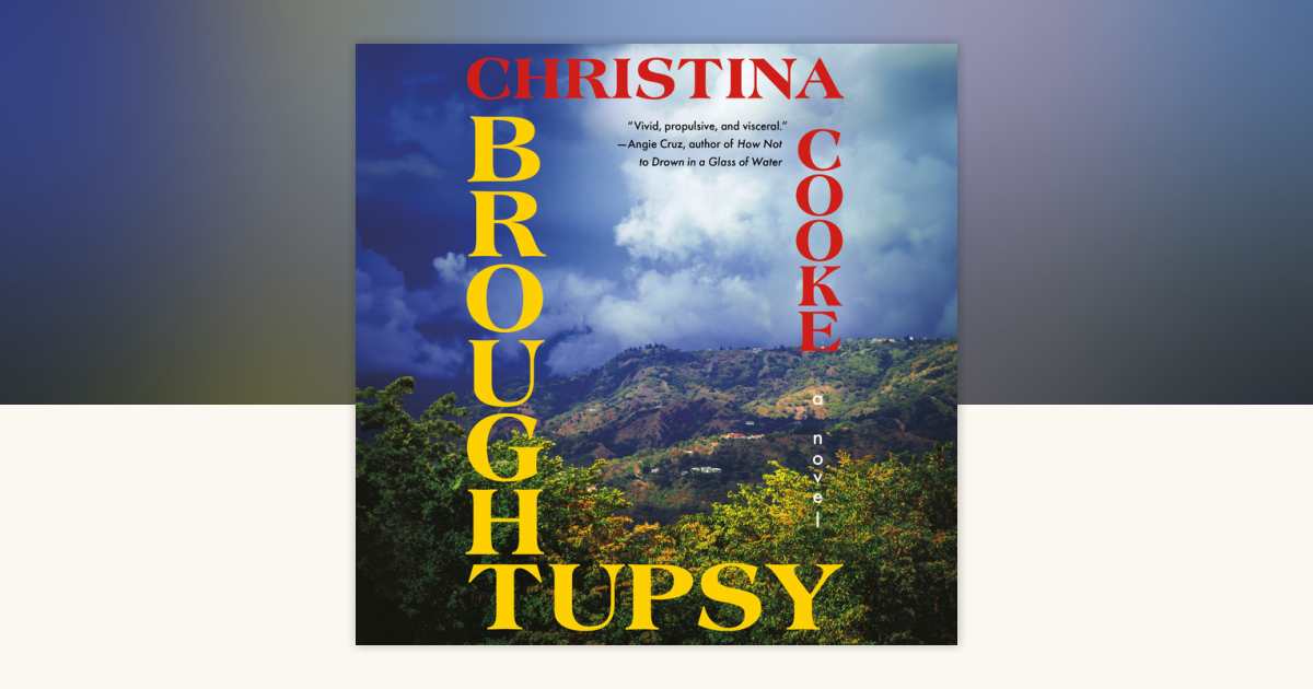 Broughtupsy by Christina Cooke: 9780593911556 | PenguinRandomHouse.com ...