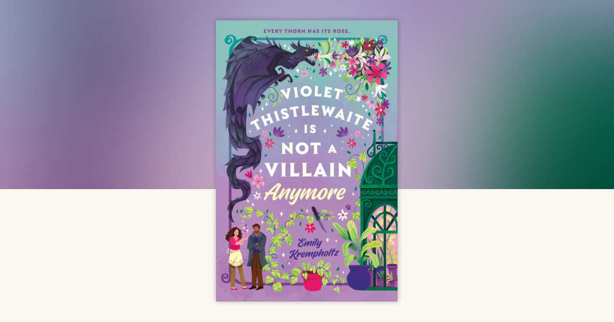 Violet Thistlewaite Is Not a Villain Anymore by Emily Krempholtz ...
