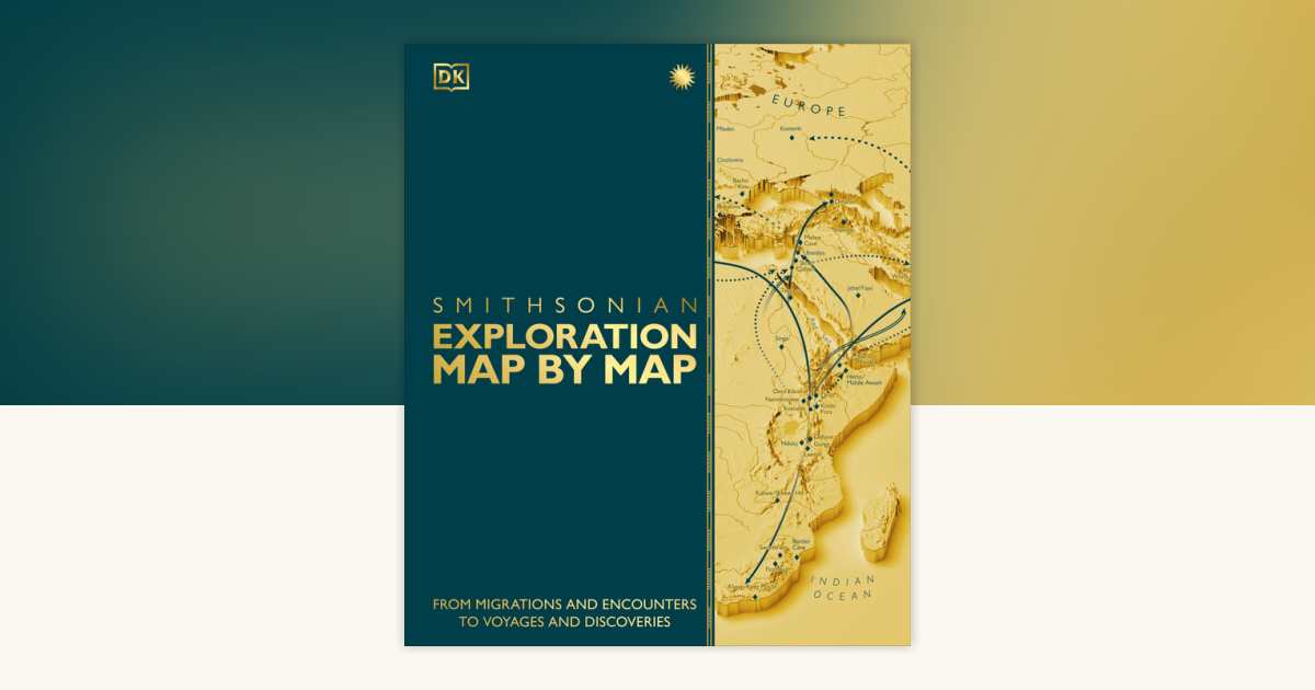 Exploration Map by Map by DK: 9780593963593 | PenguinRandomHouse.com: Books