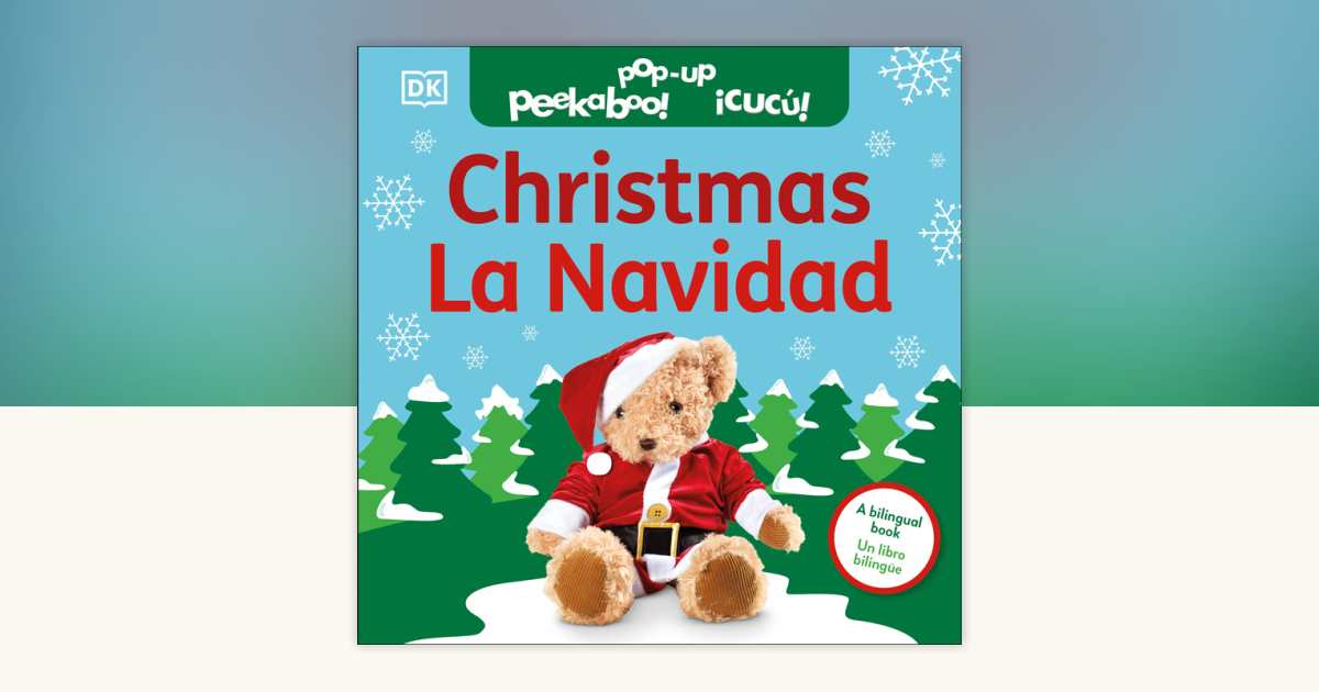 Bilingual Pop-Up Peekaboo! Christmas / La Navidad by DK: 9780593971369 ...