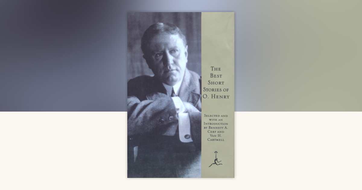 The Best Short Stories of O. Henry by O. Henry: 9780679601227 ...