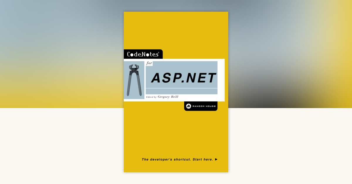 CodeNotes for ASP.NET: 9780679647447 | PenguinRandomHouse.com: Books