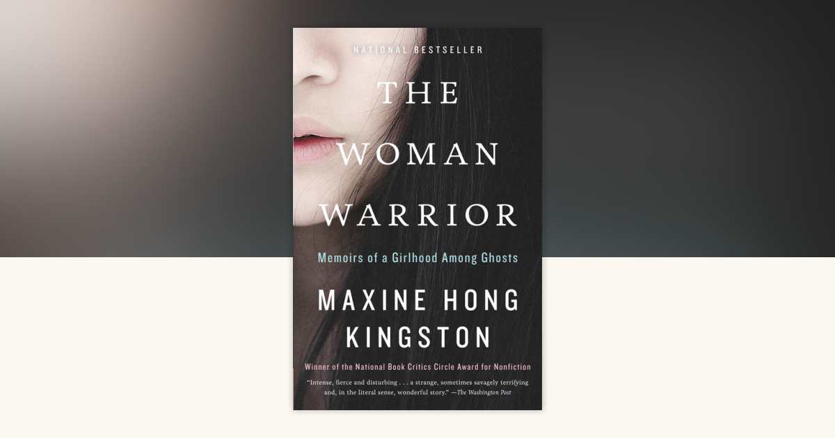 The Woman Warrior by Maxine Hong Kingston: 9780679721888 ...