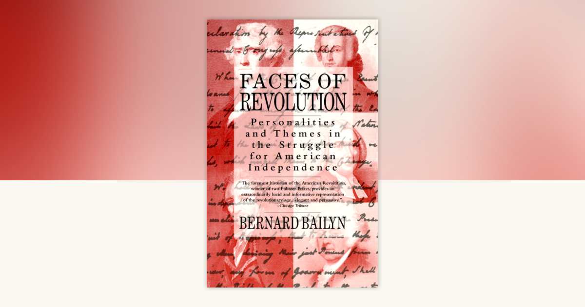 Faces of Revolution by Bernard Bailyn: 9780679736233 ...