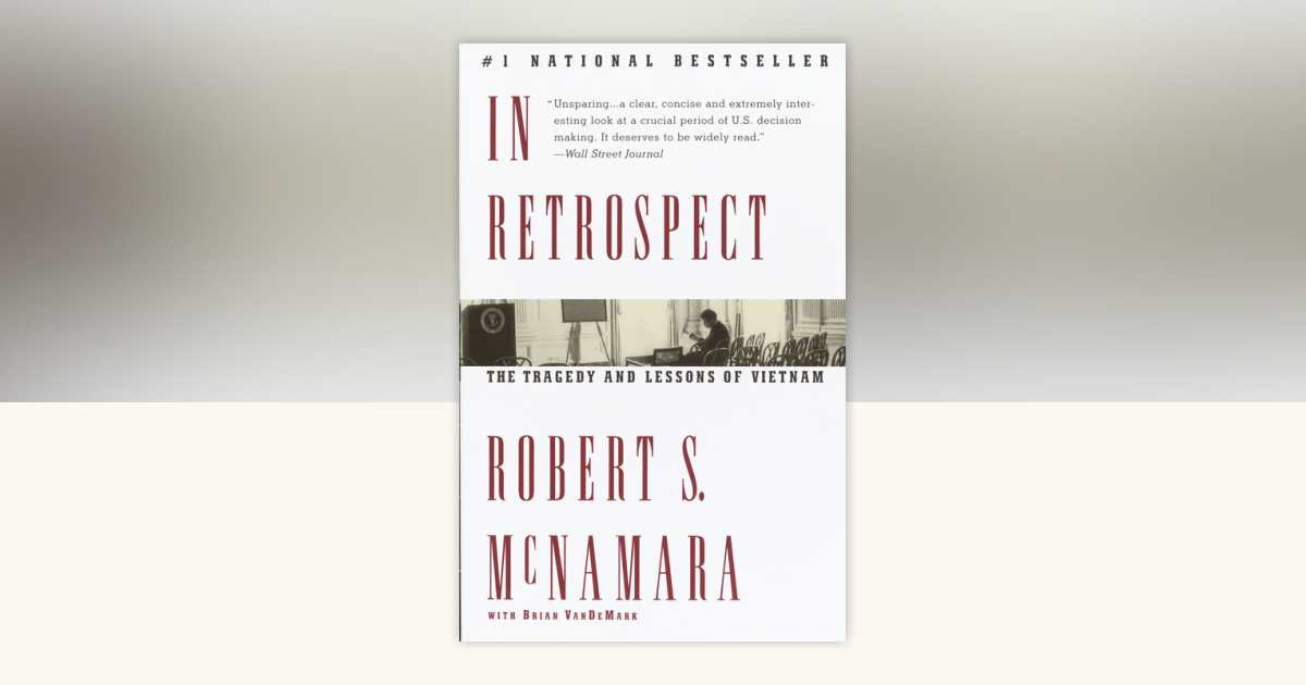 In Retrospect by Robert S. McNamara: 9780679767497 | PenguinRandomHouse ...