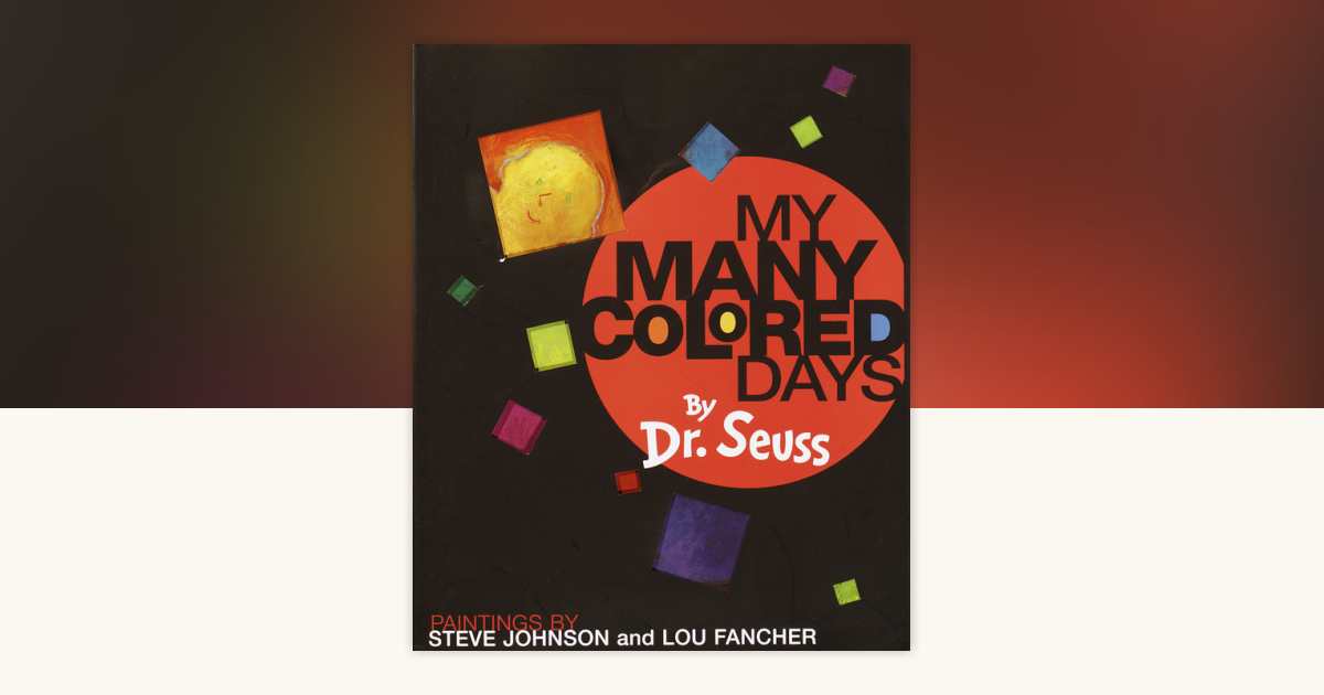My Many Colored Days by Dr. Seuss: 9780679875970 | PenguinRandomHouse ...