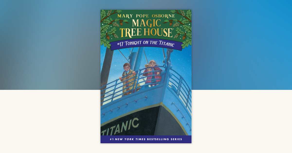 Tonight on the Titanic by Mary Pope Osborne: 9780679890638 ...