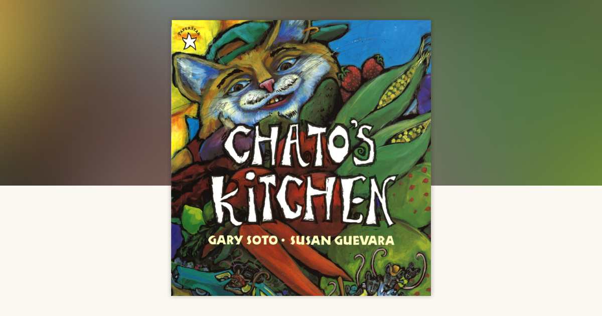 Chato's Kitchen by Gary Soto: 9780698116009 | PenguinRandomHouse.com: Books