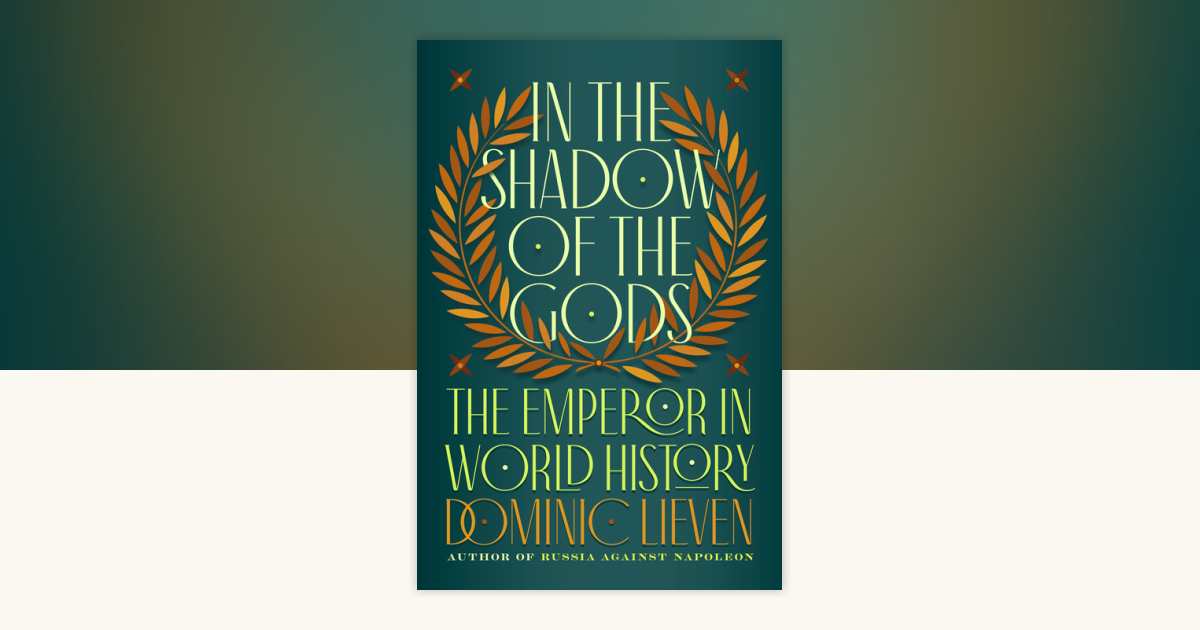 In the Shadow of the Gods by Dominic Lieven: 9780735222199 ...