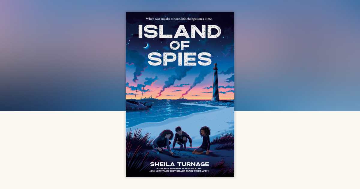 Island of Spies by Sheila Turnage: 9780735231276 | PenguinRandomHouse ...