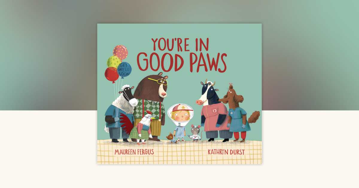 You're in Good Paws by Maureen Fergus: 9780735264663 ...