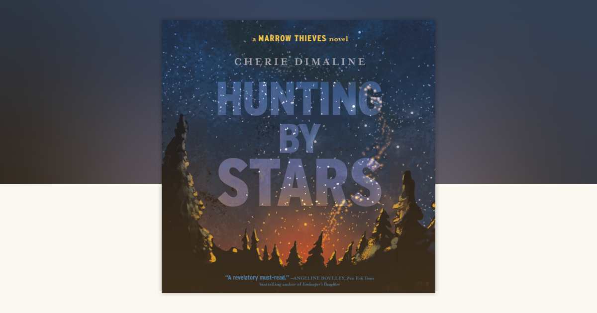 Hunting by Stars by Cherie Dimaline: 9780735269699 | PenguinRandomHouse ...