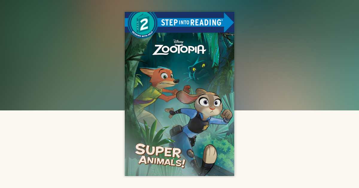 Super Animals! (Disney Zootopia) by Rico Green: 9780736434546 ...