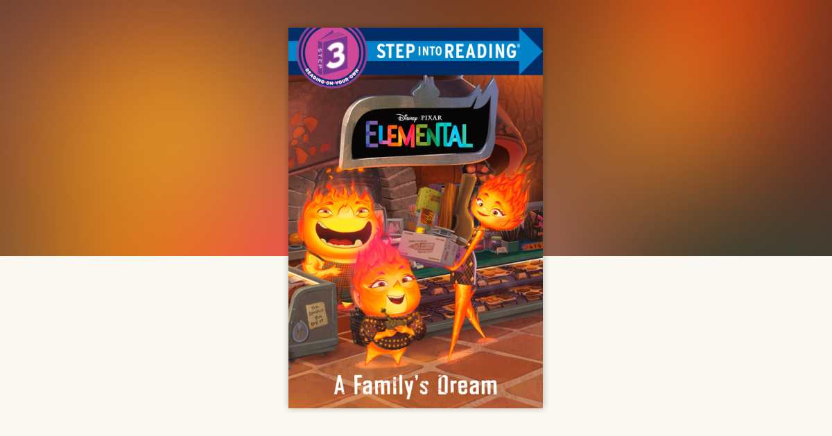 A Family's Dream (Disney/Pixar Elemental) by Kathy McCullough: 9780736443692 ...