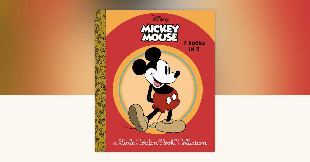 Disney Mickey Mouse: a Little Golden Book Collection (Disney Mickey ...