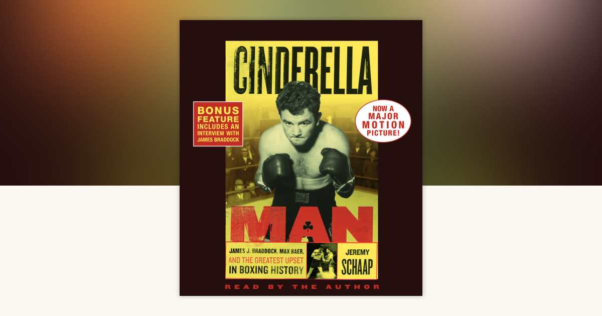 Cinderella Man by Jeremy Schaap: 9780739321737 | PenguinRandomHouse.com ...
