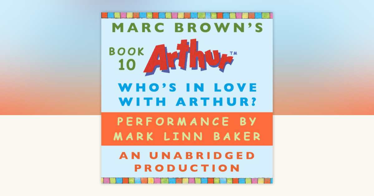 Who's In Love with Arthur? by Marc Brown: 9780739362464 ...