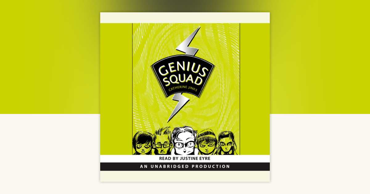 Genius Squad by Catherine Jinks: 9780739371251 | PenguinRandomHouse.com ...