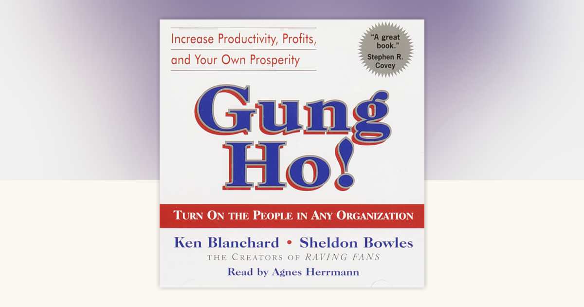 Gung Ho! by Ken Blanchard, Sheldon Bowles: 9780739376454 ...