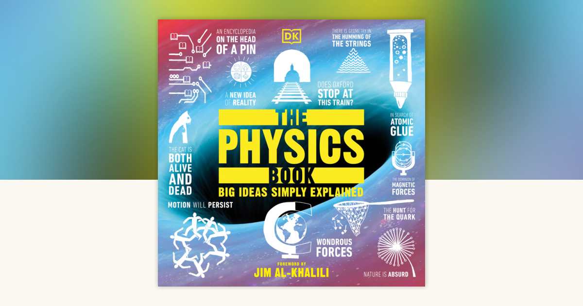 The Physics Book By Dk 9780744028423 Penguinrandomhouse Books