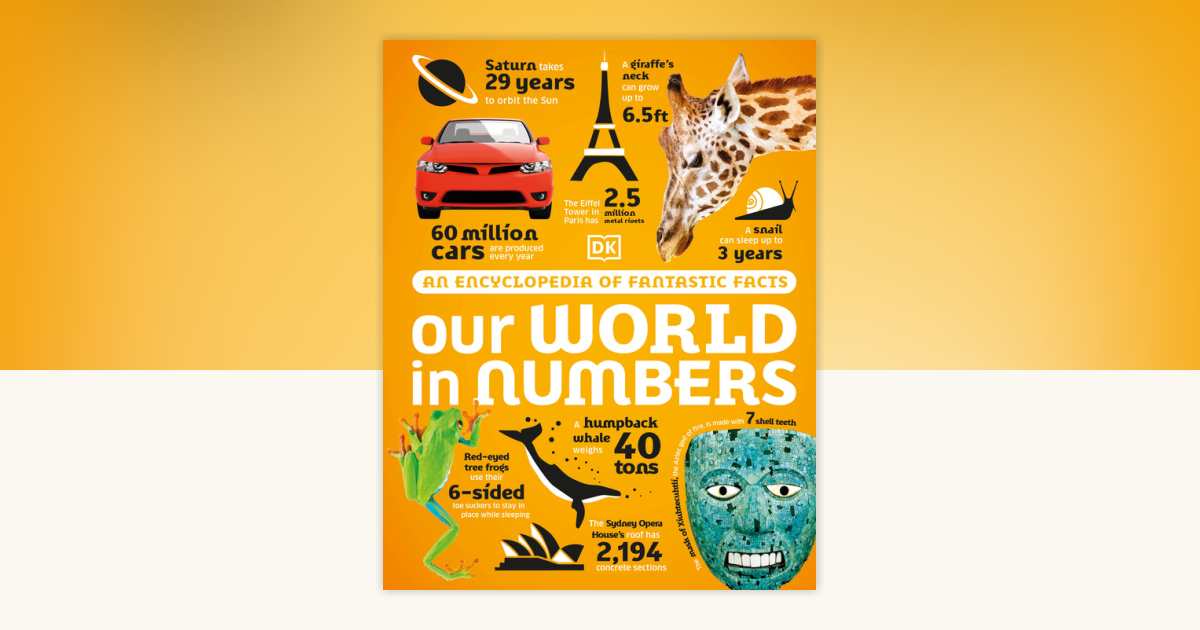 Our World in Numbers by DK: 9780744028911 | PenguinRandomHouse.com: Books