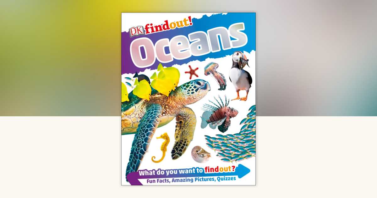 DKfindout! Oceans by DK: 9780744032918 | PenguinRandomHouse.com: Books