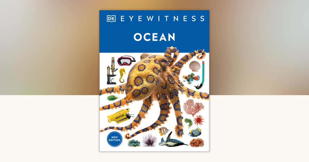 Eyewitness Ocean by DK: 9780744042016 | PenguinRandomHouse.com: Books