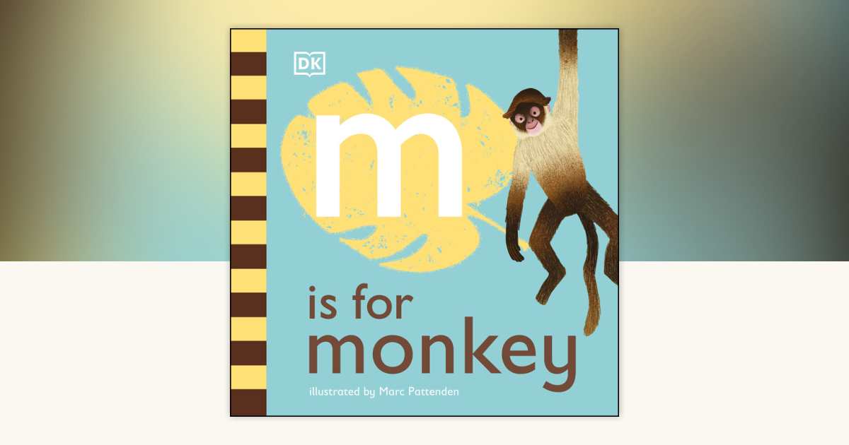 M is for Monkey by DK: 9780744043419 | PenguinRandomHouse.com: Books