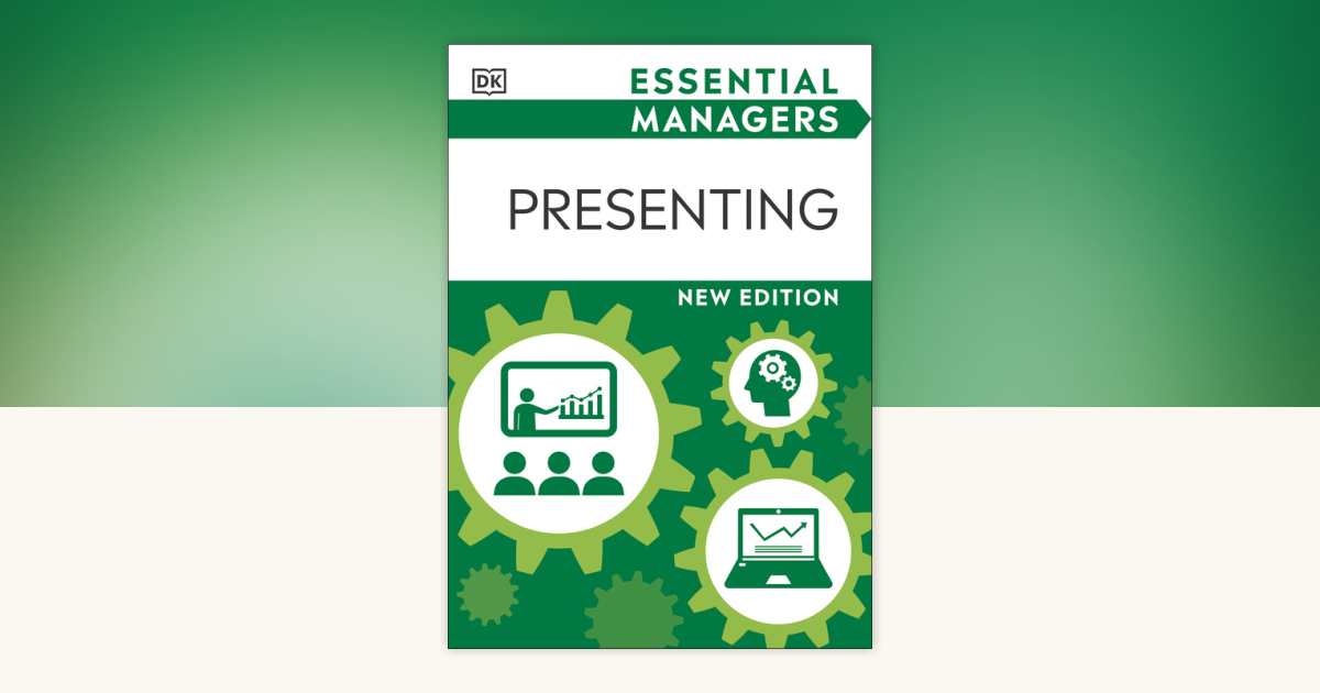 Essential Managers Presenting by DK: 9780744066722 | PenguinRandomHouse ...