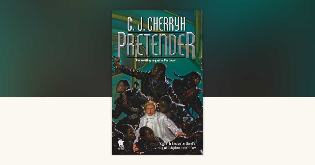 Pretender by C. J. Cherryh: 9780756404086 | PenguinRandomHouse.com: Books