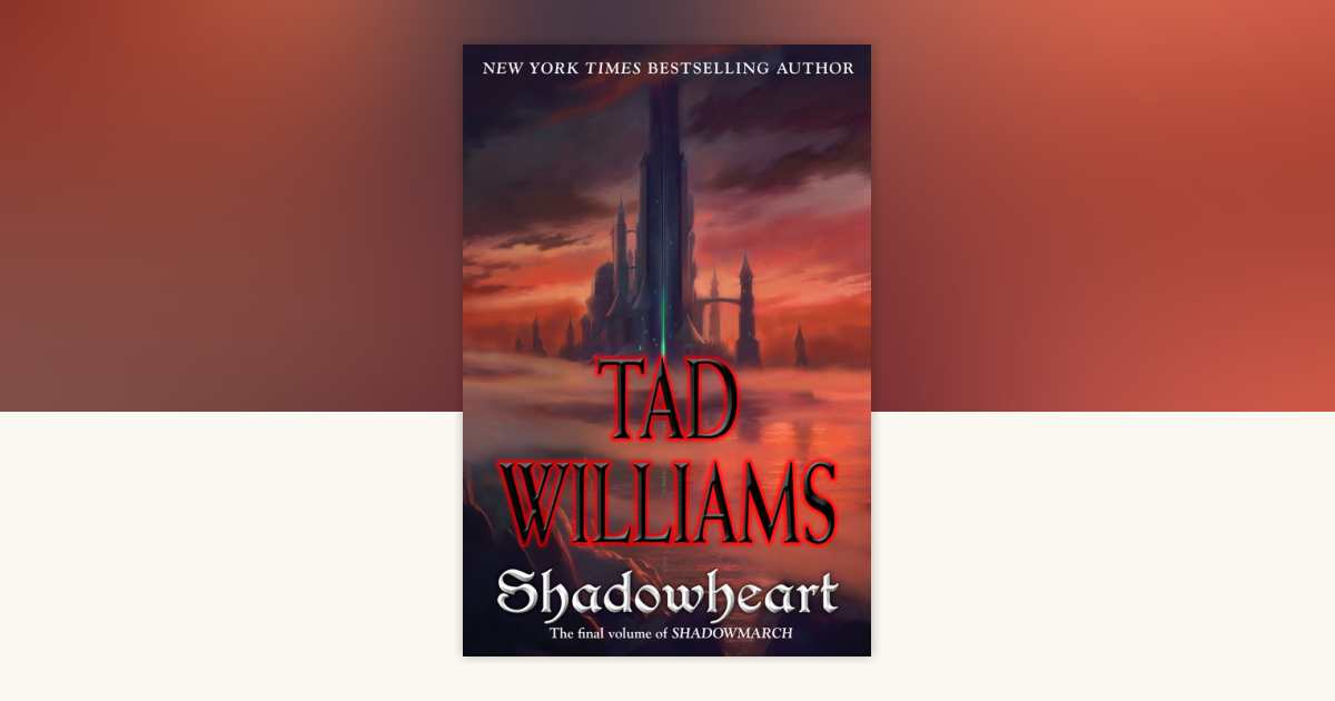 Shadowheart by Tad Williams: 9780756406950 | PenguinRandomHouse.com: Books