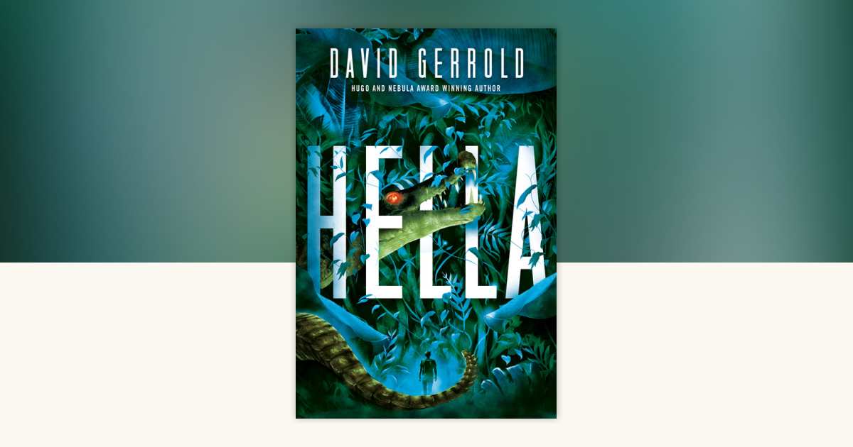 Hella by David Gerrold: 9780756416584 | PenguinRandomHouse.com: Books