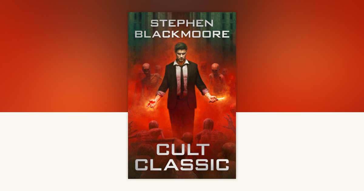 Cult Classic by Stephen Blackmoore: 9780756417673 | PenguinRandomHouse ...