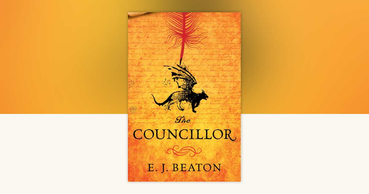 The Councillor by E. J. Beaton: 9780756418335 | PenguinRandomHouse.com ...