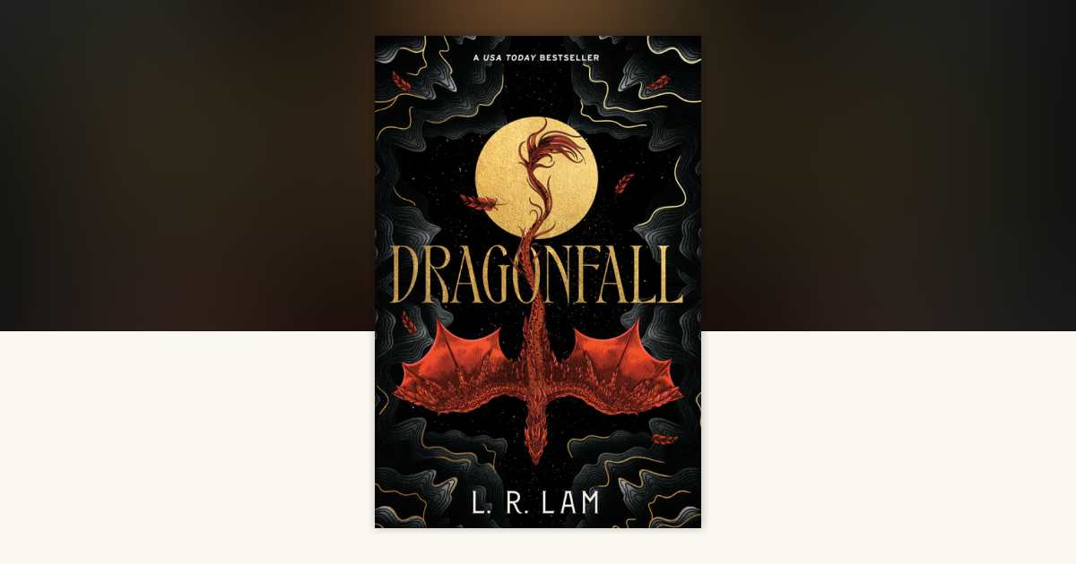 Dragonfall by L. R. Lam: 9780756418922 | PenguinRandomHouse.com: Books