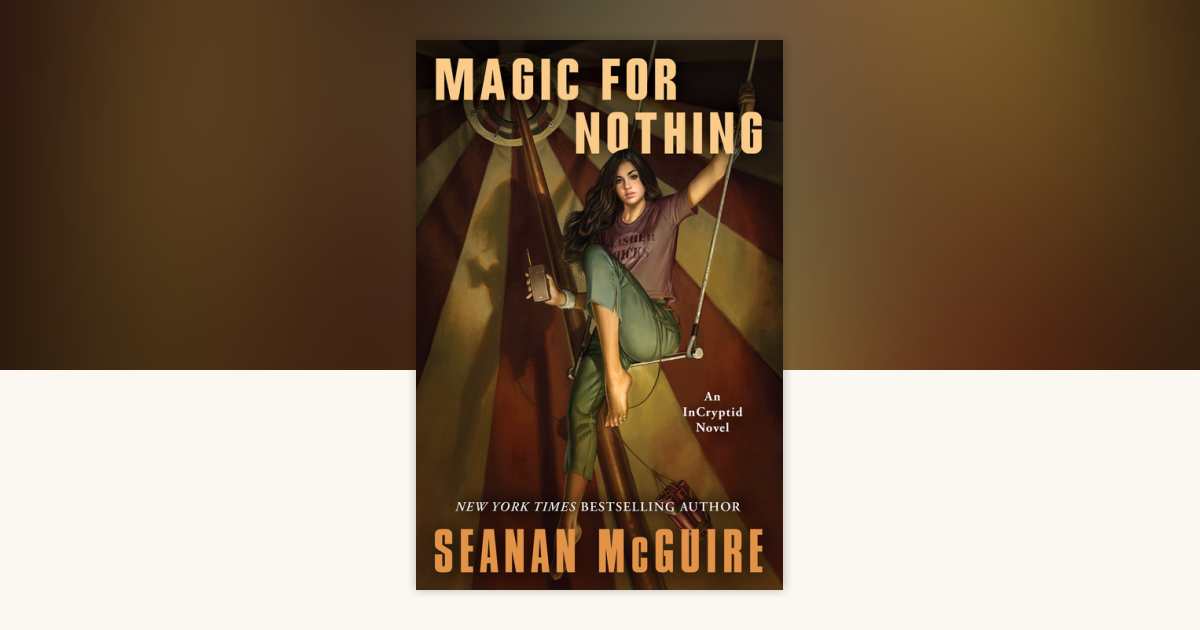 Magic for Nothing by Seanan McGuire: 9780756420345 | PenguinRandomHouse ...