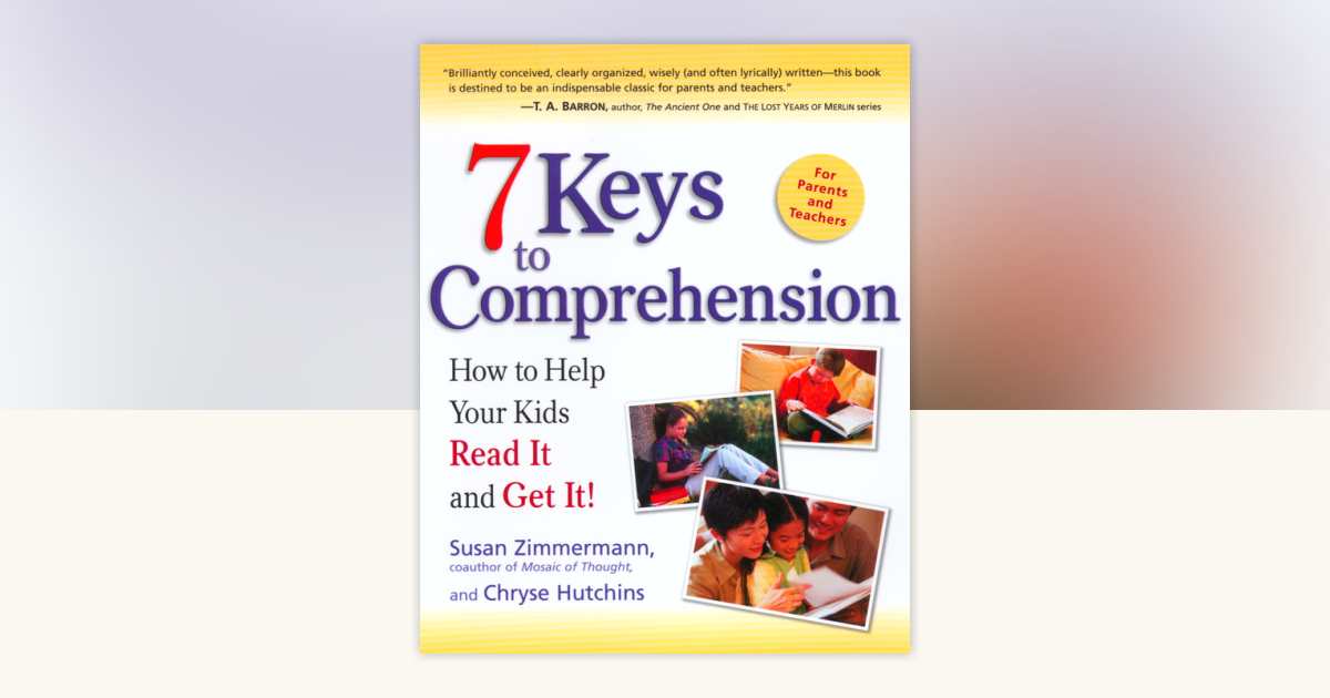 7 Keys to Comprehension by Susan Zimmermann, Chryse Hutchins ...