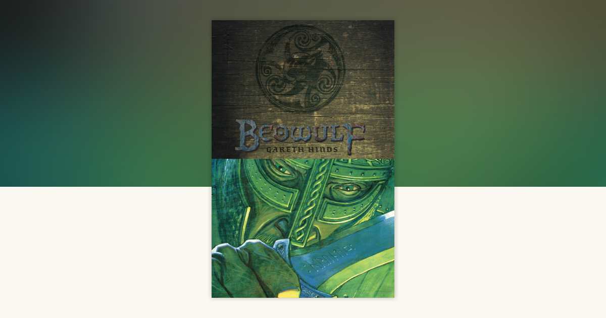 Beowulf: A Graphic Novel; Illustrated by Gareth Hinds: 9780763630232 ...