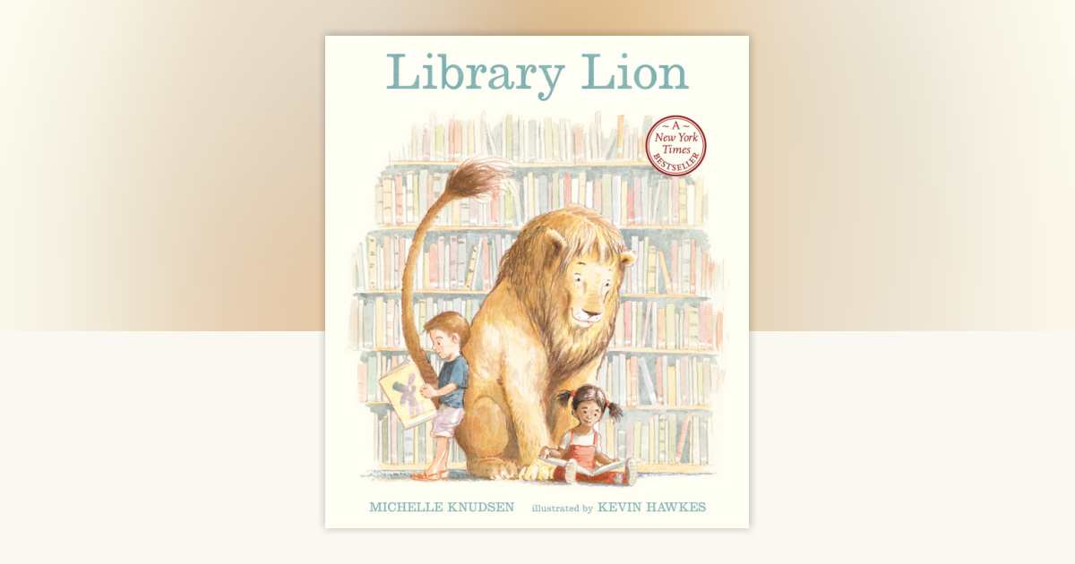 Library Lion by Michelle Knudsen: 9780763637842 | PenguinRandomHouse ...