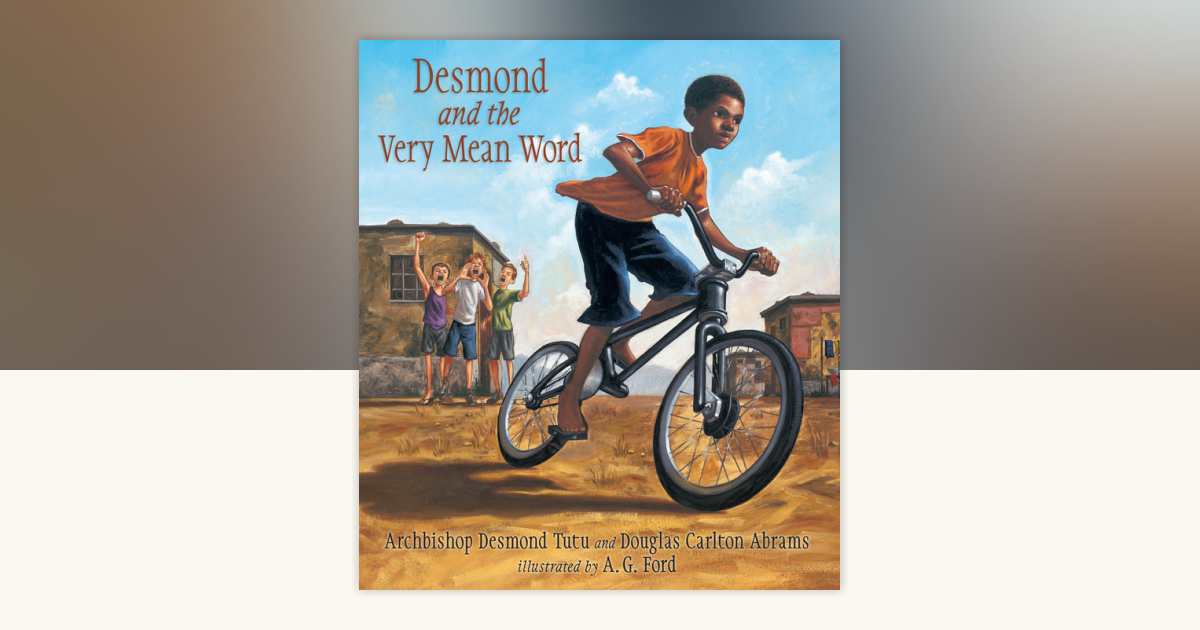 Desmond and the Very Mean Word by Desmond Tutu: 9780763652296 ...