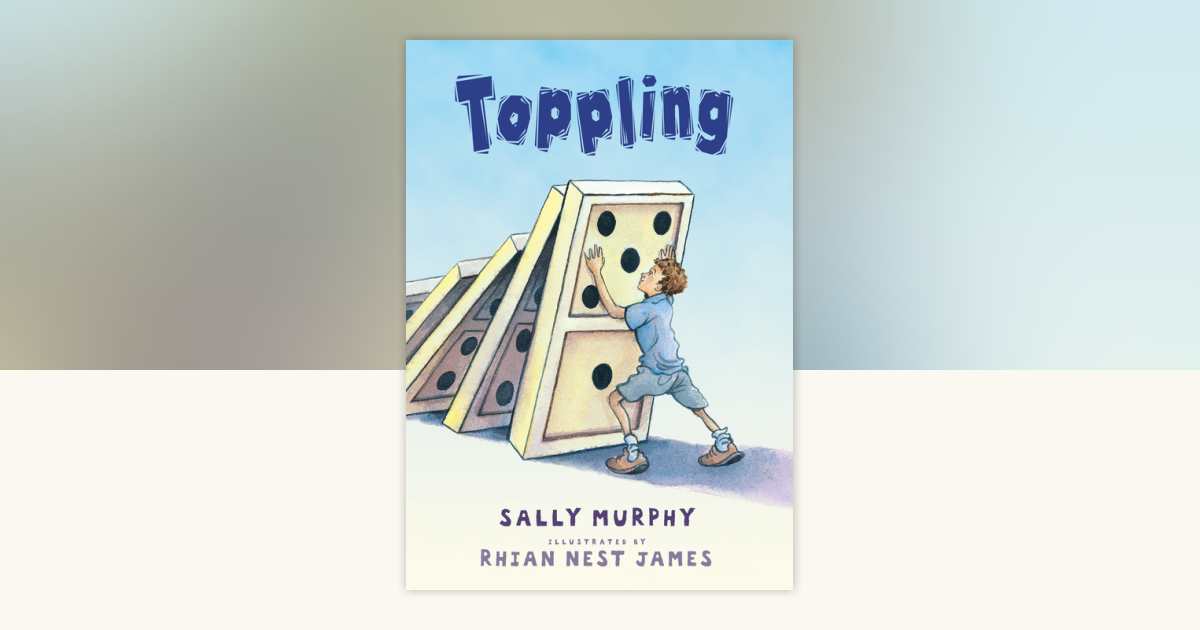 Toppling by Sally Murphy: 9780763659219 | PenguinRandomHouse.com: Books