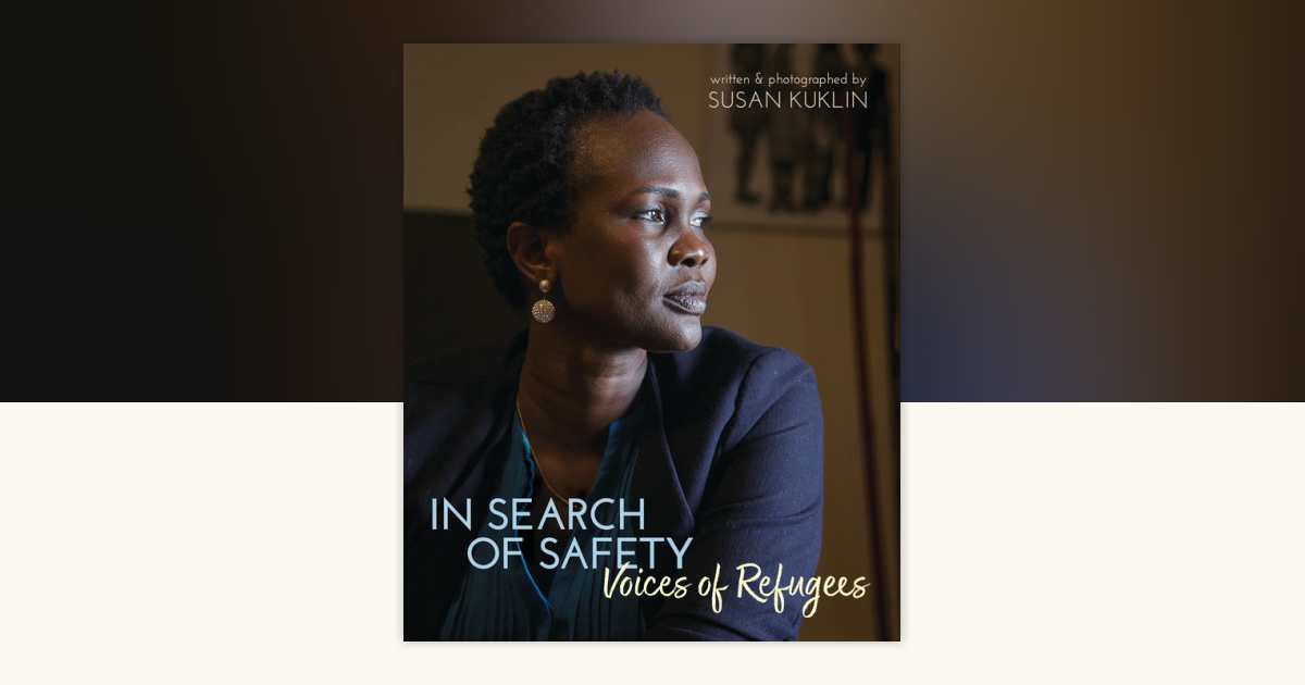 In Search of Safety: Voices of Refugees by Susan Kuklin: 9780763679606 ...